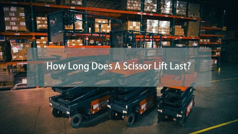 How Long Does A Scissor Lift Last? - Holdwell Lifts
